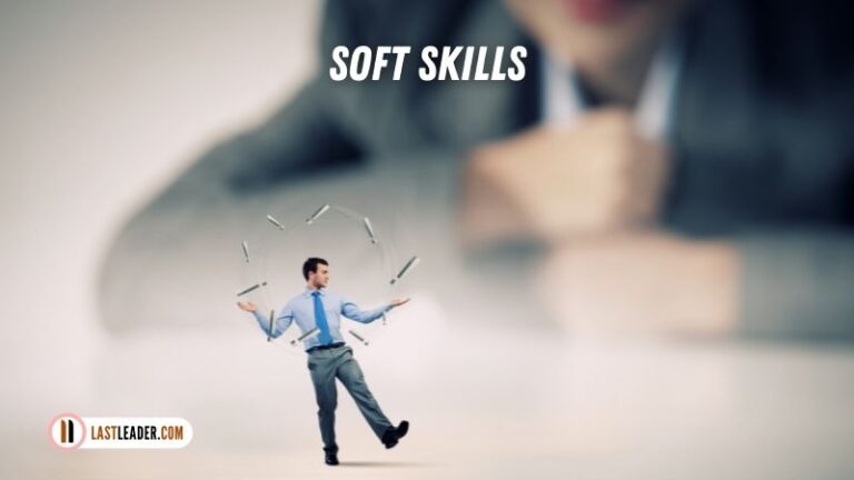 Top Soft Skills: Definition, Types & Development
